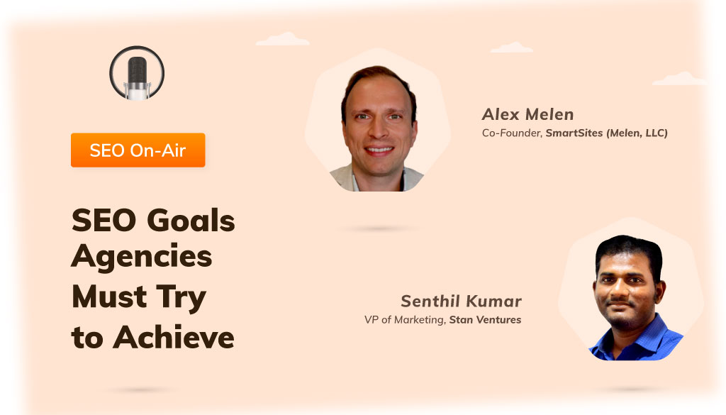 SEO Goals Agencies Must Try to Achieve @StanVentures